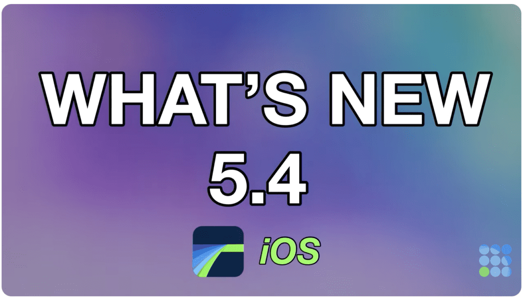 What's New in LumaFusion 5.4 for iOS?